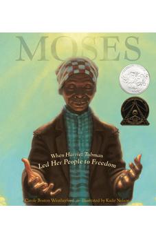 Moses: When Harriet Tubman Led Her People to Freedom – Biblestore.com