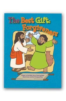 The Best Gift Forgiveness: A Read-to-me Bible Story Color ...
