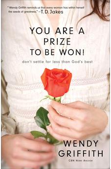 You Are a Prize to be Won: Don't Settle for Less Than... – Biblestore.com