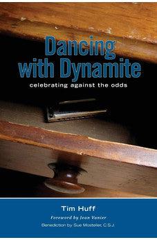 Dancing With Dynamite: Celebrating Against The Odds – Biblestore.com