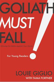 Goliath Must Fall for Young Readers: Winning the Battle A ...