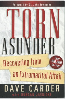 Torn Asunder: Recovering From an Extramarital Affair – Biblestore.com