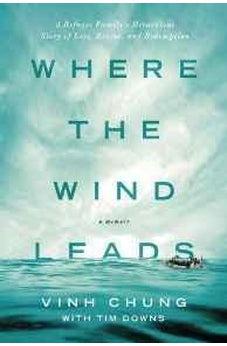 Where the Wind Leads: A Refugee Family's Miraculous S... – Biblestore.com