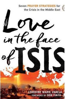Love in the Face of ISIS: Seven Prayer Strategies for the ...