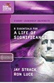 8 Essentials for a Life of Significance (Student Leadersh ...
